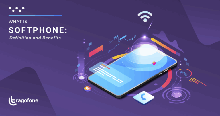 What is a Softphone – Definition, Benefits and Lots to Know