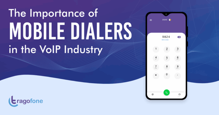 The Importance of Mobile Dialers in the VoIP Industries